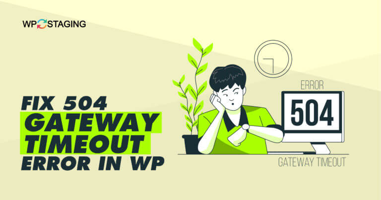 How to Fix the 504 Gateway Timeout Error in WordPress?