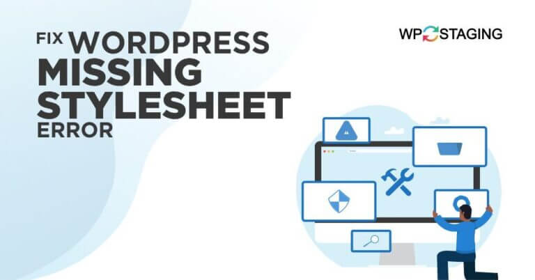 How to Solve WordPress Missing Stylesheet Error?