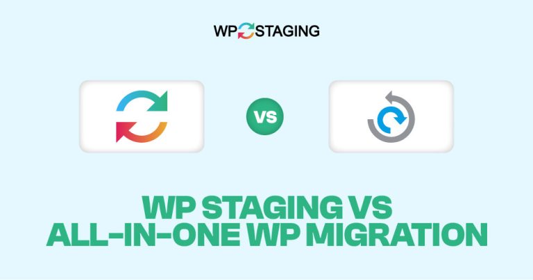 WP Staging vs All-in-One WP Migration: Detailed Comparison